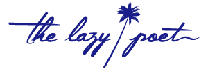 The Lazy Poet